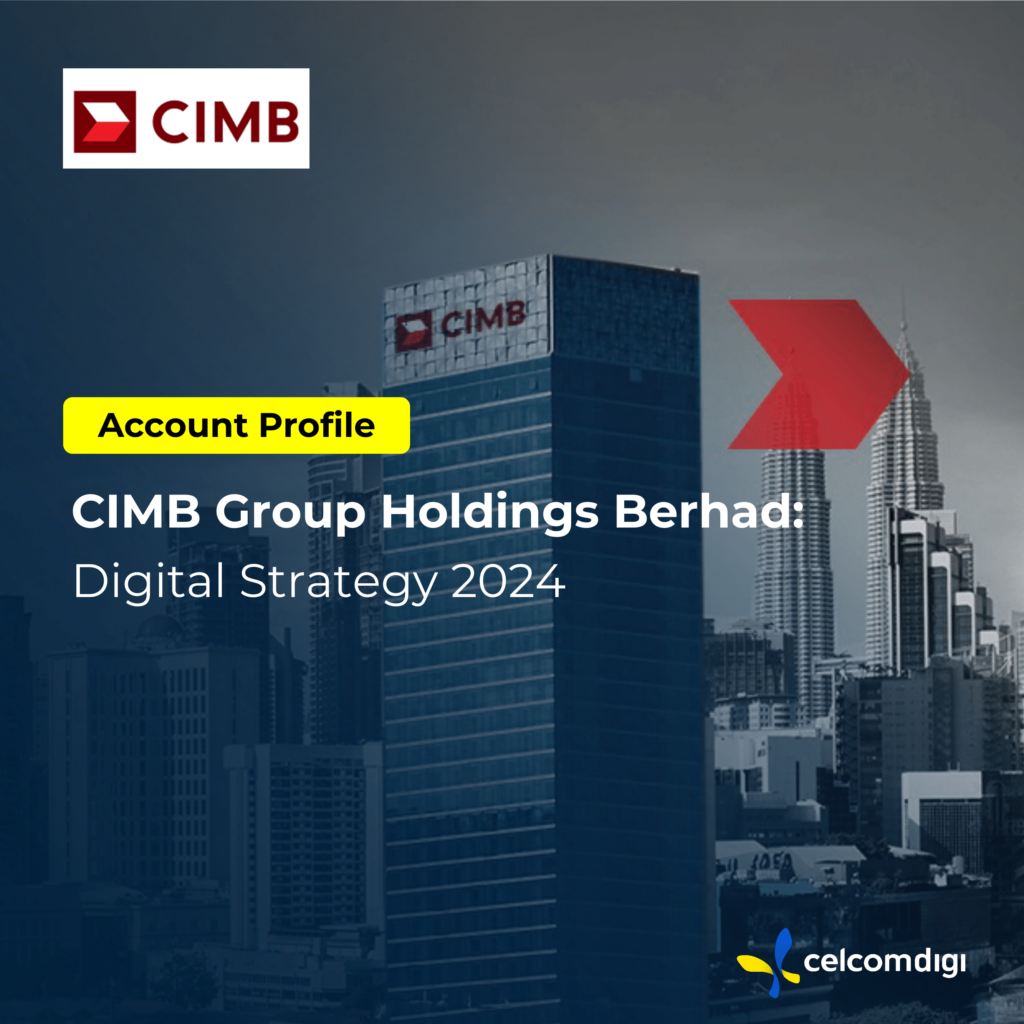 CIMB Group Holdings Berhad: Digital Strategy 2024 - CelcomDigi