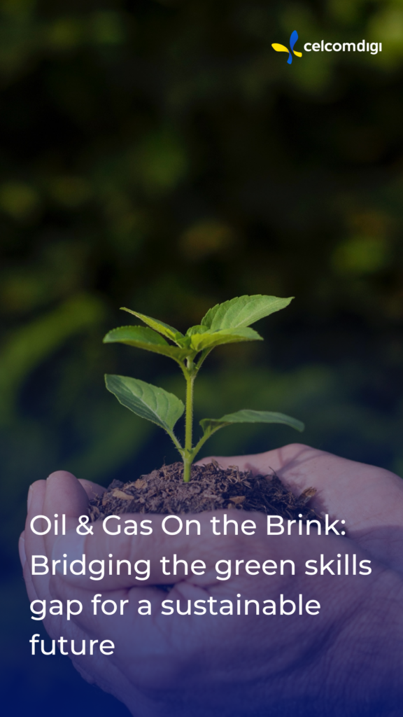 Oil & Gas on the Brink: Embracing Green Skills for a Sustainable Future ...