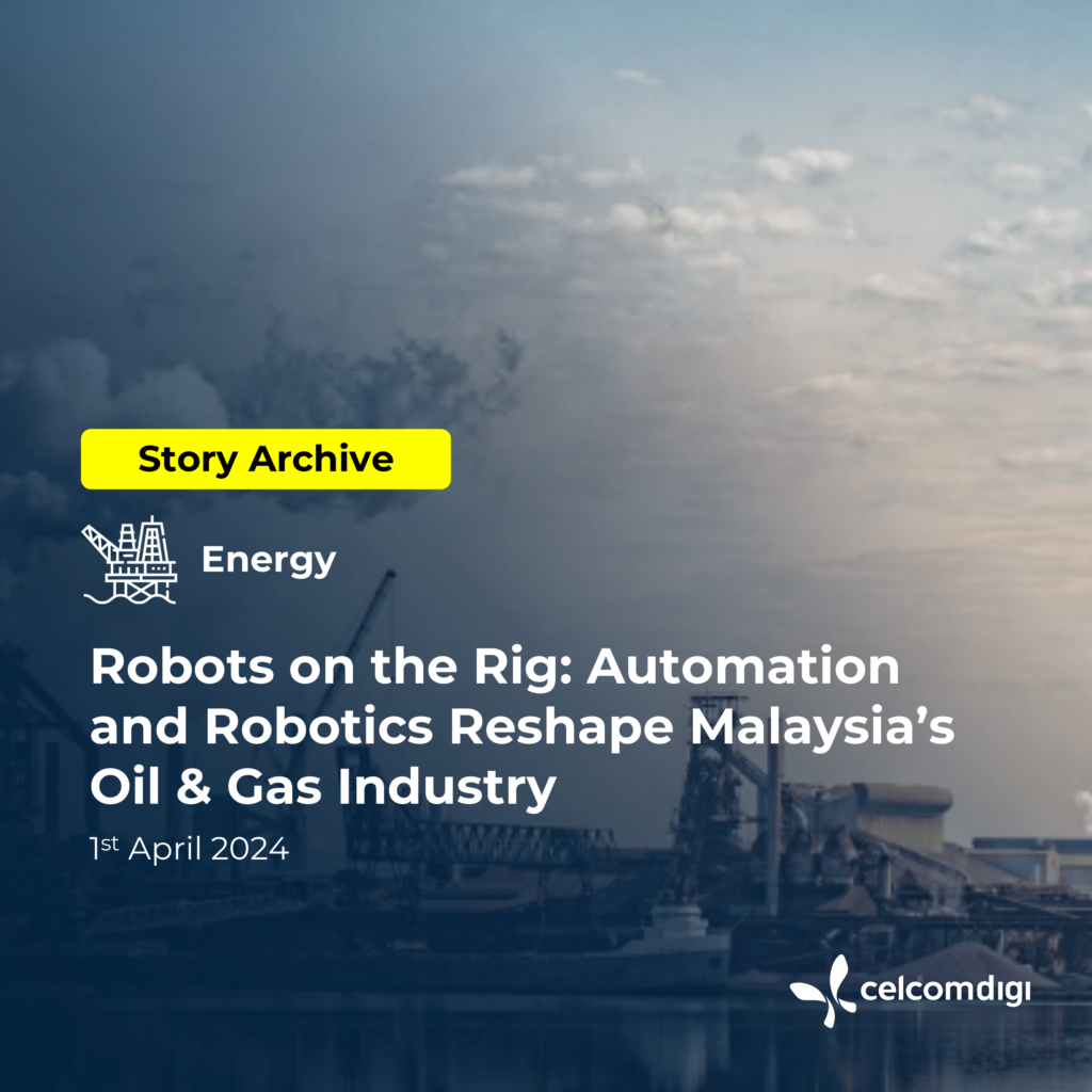 Robots on the Rigs: Automation and Robotics Reshape Malaysia's O&G ...