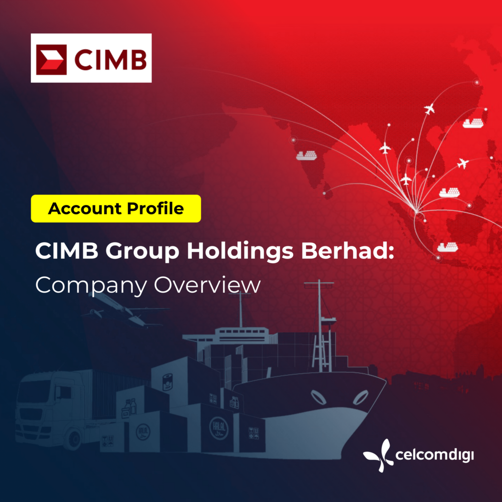 CIMB Group Holdings Berhad: Company Overview - CelcomDigi