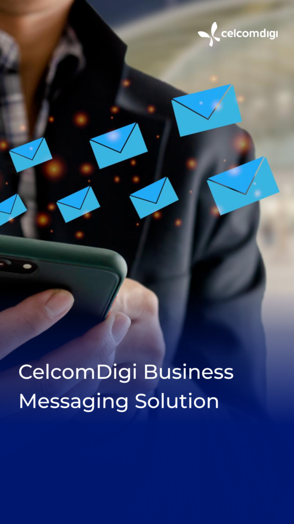 CelcomDigi Business' Business Messaging Solution: Streamline ...